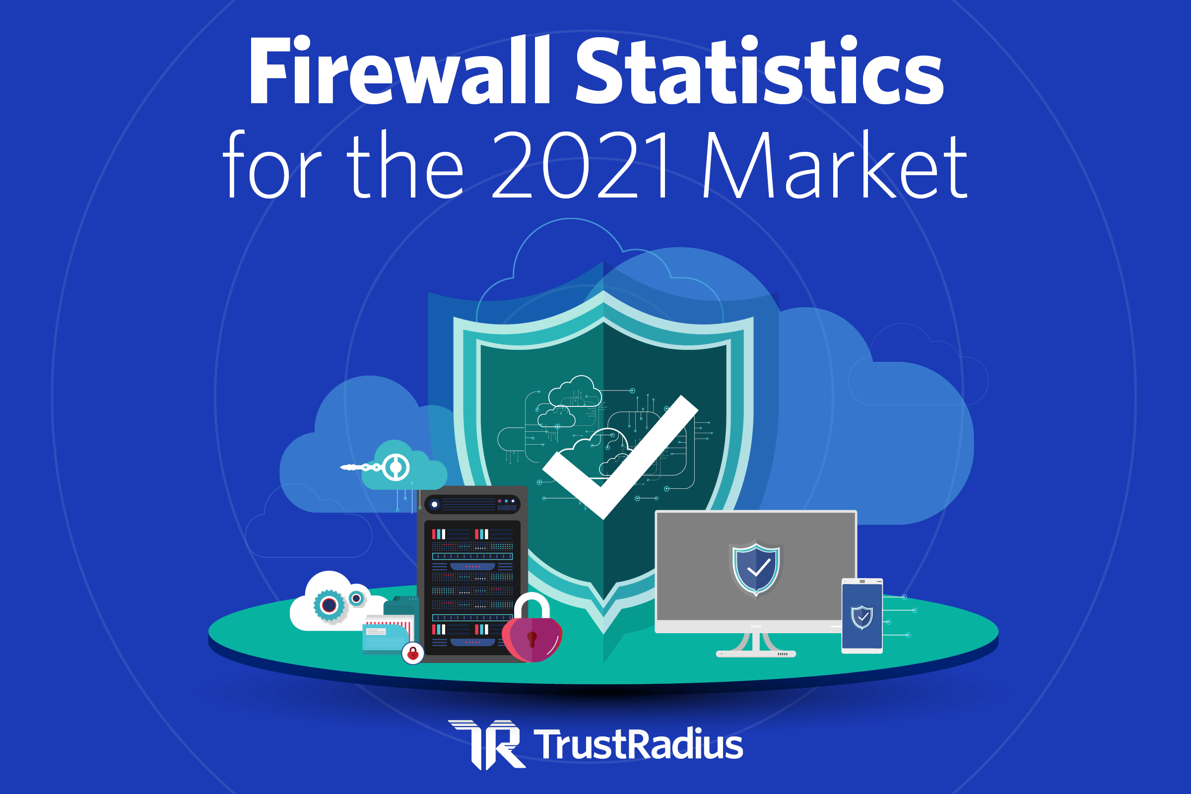9 Essential Firewall Statistics for 2021